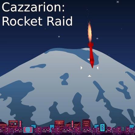 Cazzarion: Rocket Raid for Android/iOS - TapTap