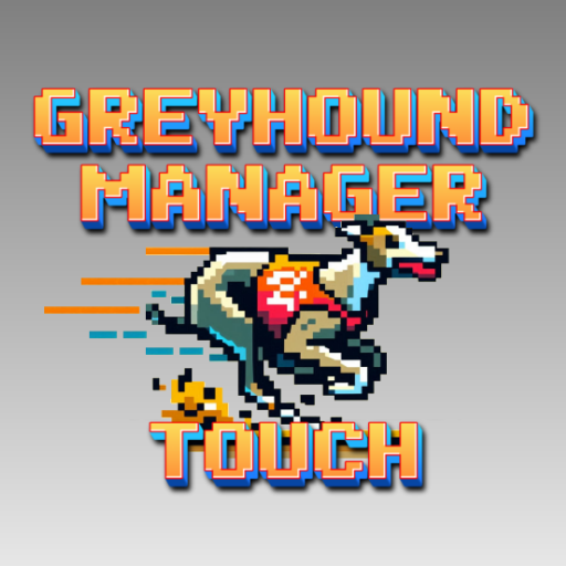 Greyhound Manager Touch for Android/iOS - TapTap