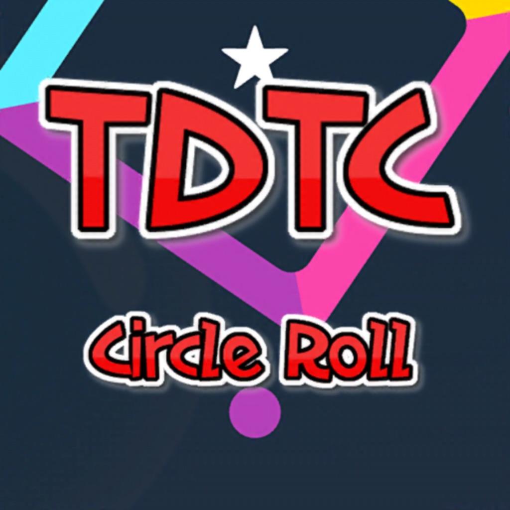 TDTC Circle Roll Latest Version for Android/iOS APK - TapTap