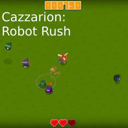 Cazzarion: Robot Rush for Android/iOS - TapTap