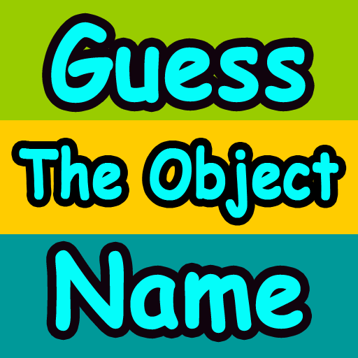 Guess The Object Name for Android/iOS - TapTap