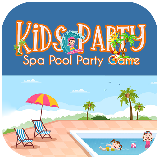 Kids Party Spa Pool Party Game for Android/iOS - TapTap