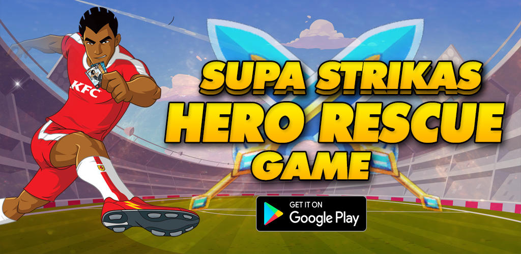 Supa Strikas Hero Rescue Game android iOS-TapTap