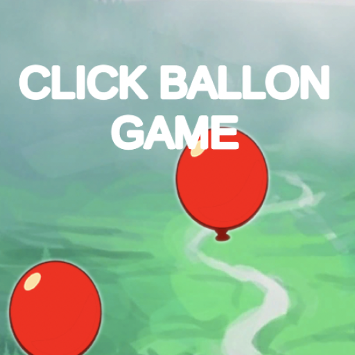 Click Ballon Game Latest Version for Android/iOS - TapTap