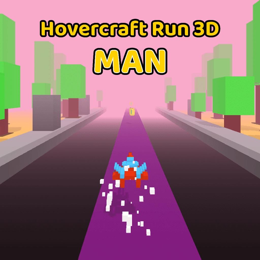Man Hovercraft Run 3D for Android/iOS - TapTap