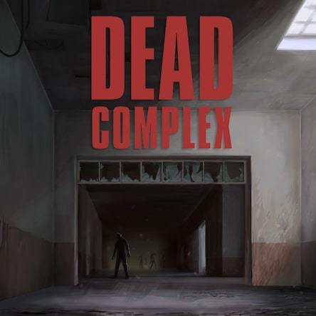 Last Escape: Dead Complex for Android/iOS - TapTap