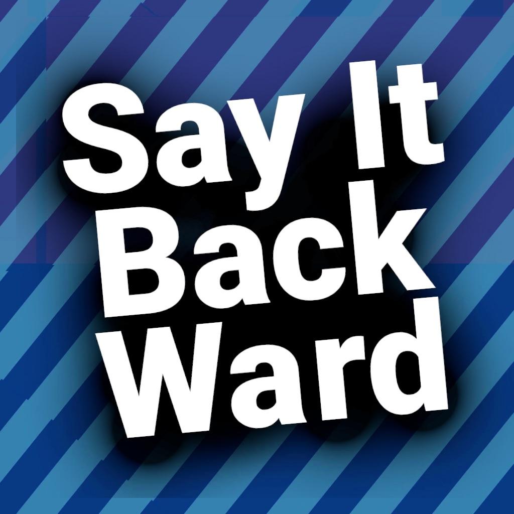 Say It Backwards android iOS apk download for free-TapTap