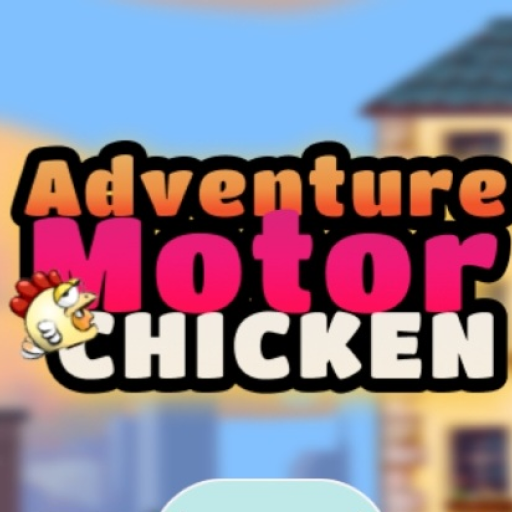 Adventure Motor Chicken for Android/iOS - TapTap