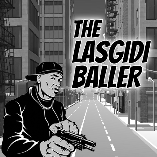 The Lasgidi Baller Latest Version for Android/iOS - TapTap