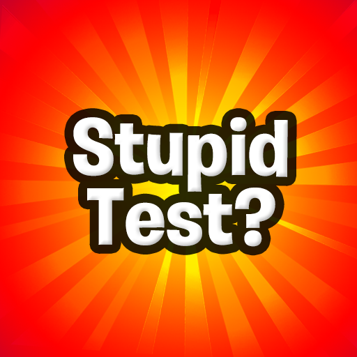 Stupid Test-How smart are you? for Android/iOS - TapTap
