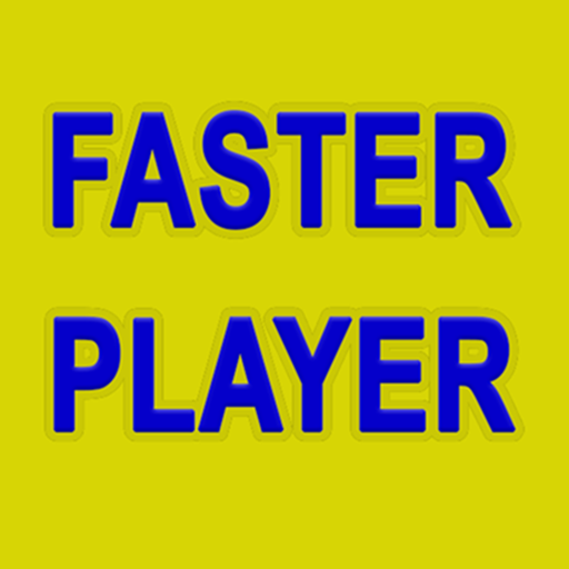 Faster Player Latest Version for Android/iOS APK - TapTap