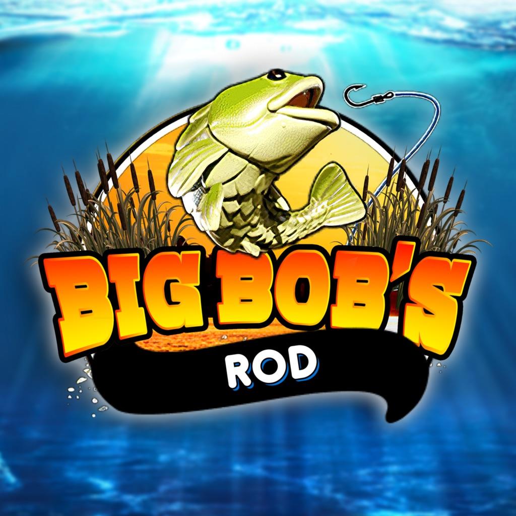 Big Bob's Rod for Android/iOS - TapTap