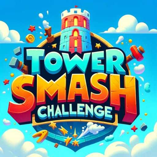Tower Smash Challenge for Android/iOS - TapTap