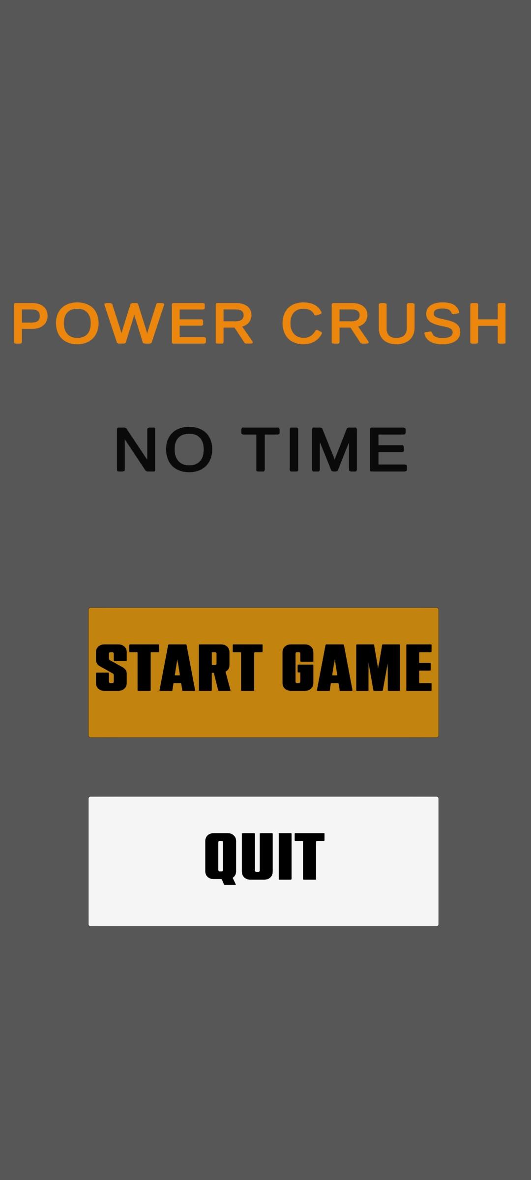 Power Crush - No Time android iOS-TapTap