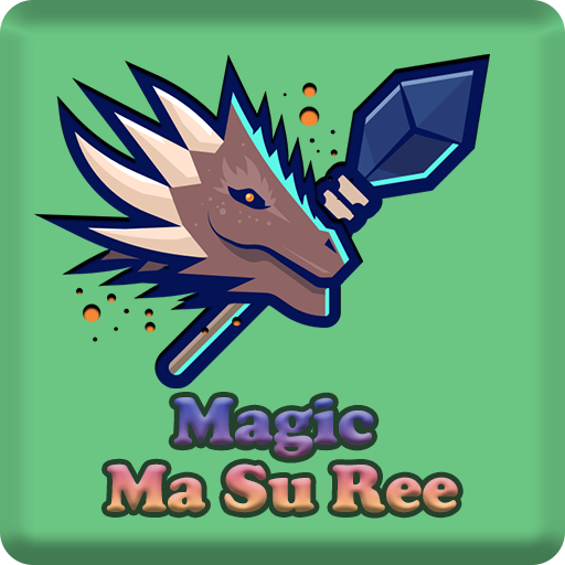 Magic Ma Su Ree android iOS apk download for free-TapTap