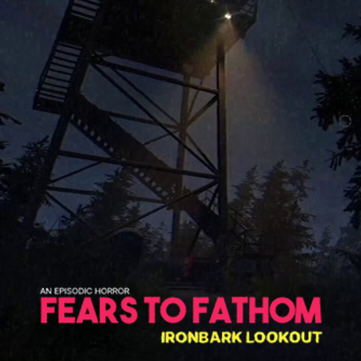 Fears to Fathom 2.2 for Android/iOS - TapTap