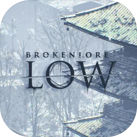 BrokenLore: LOW android iOS-TapTap