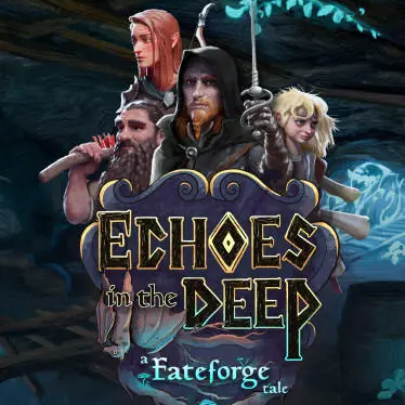 Echoes in the Deep - A Fateforge Tale for Android/iOS