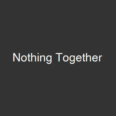 Nothing Together Latest Version for Android/iOS APK - TapTap