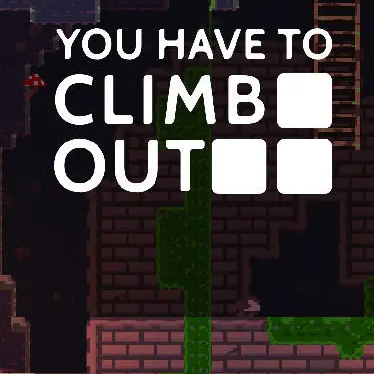 You Have To Climb Out for Android/iOS - TapTap