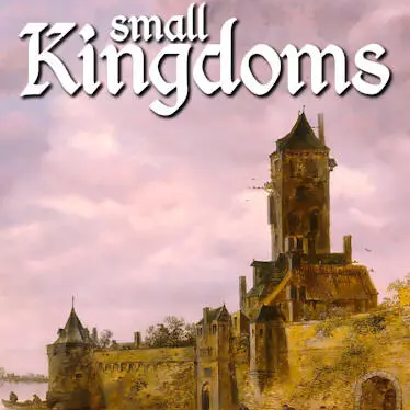 Small Kingdoms Latest Version for Android/iOS - TapTap