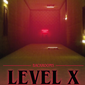 Backrooms Level X Latest Version for Android/iOS - TapTap