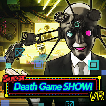 Super Death Game SHOW! VR for Android/iOS - TapTap