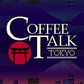 Coffee Talk Tokyo Latest Version for Android/iOS - TapTap