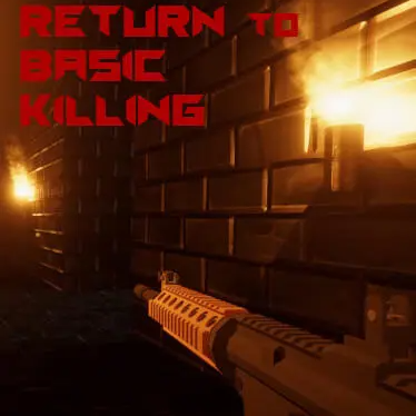 Return to Basic Killing for Android/iOS - TapTap