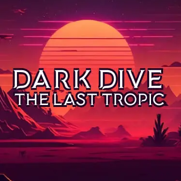 Dark Dive: The Last Tropic for Android/iOS - TapTap