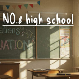 NO.8 High School Latest Version for Android/iOS APK - TapTap