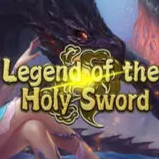Legend of the Holy Sword for Android/iOS - TapTap