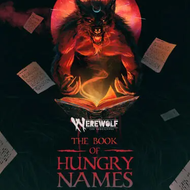Werewolf: The Apocalypse — The Book of Hungry Names for Android/iOS ...