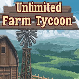 Unlimited Farm Tycoon - Cozy Idle Farm Game for Android/iOS