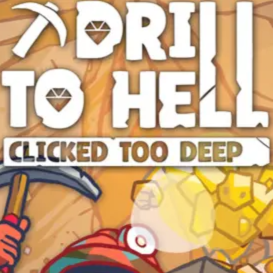 Drill To Hell : Clicked Too Deep for Android/iOS - TapTap