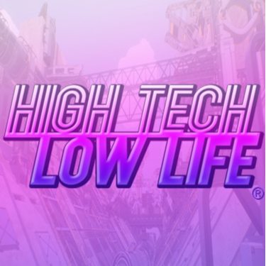 High Tech Low Life Latest Version for Android/iOS - TapTap