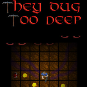 They Dug Too Deep android iOS-TapTap