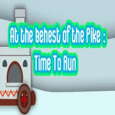 At the behest of the Pike: Time To Run for Android/iOS