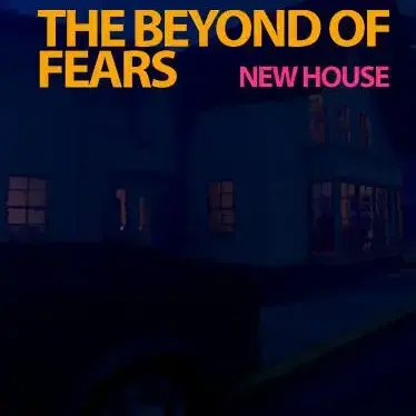 The Beyond Of Fears: New House for Android/iOS - TapTap