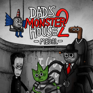 Dads Monster House 2: MEDAL for Android/iOS - TapTap