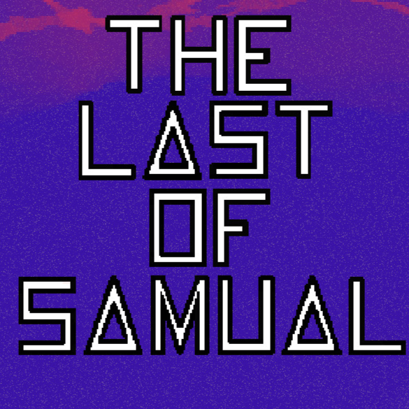 The Last of Samual for Android/iOS - TapTap