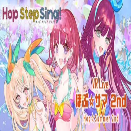 Hop Step Sing! VR Live HopSummer 2nd for Android/iOS