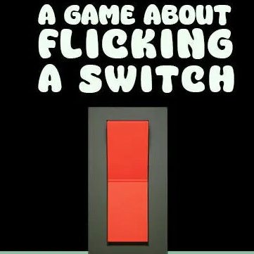 A Game About Flicking A Switch for Android/iOS - TapTap