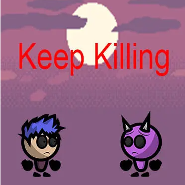 Keep Killing for Android/iOS - TapTap