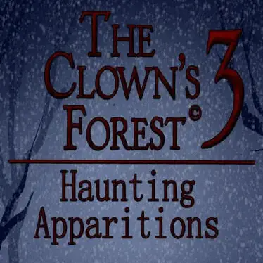 The Clowns Forest 3: Haunting Apparitions for Android/iOS