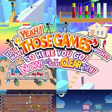 YEAH! YOU WANT THOSE GAMES, RIGHT? SO HERE YOU GO! NOW, LETS SEE YOU ...