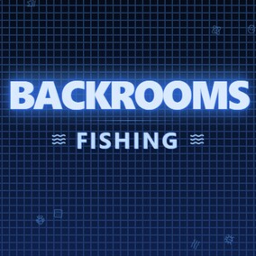 Backrooms Fishing Latest Version for Android/iOS - TapTap