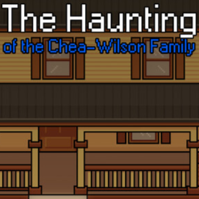 The Haunting of the Chea-Wilson Family for Android/iOS