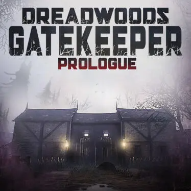 Dreadwoods Gatekeeper: Prologue for Android/iOS - TapTap