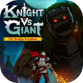 Knight vs Giant: The Broken Excalibur android iOS-TapTap